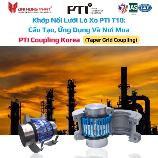 Khớp Nối Lưới Lò Xo PTI T10: Cấu Tạo, Ứng Dụng Và Nơi Mua - Dai Hong Phat Corp